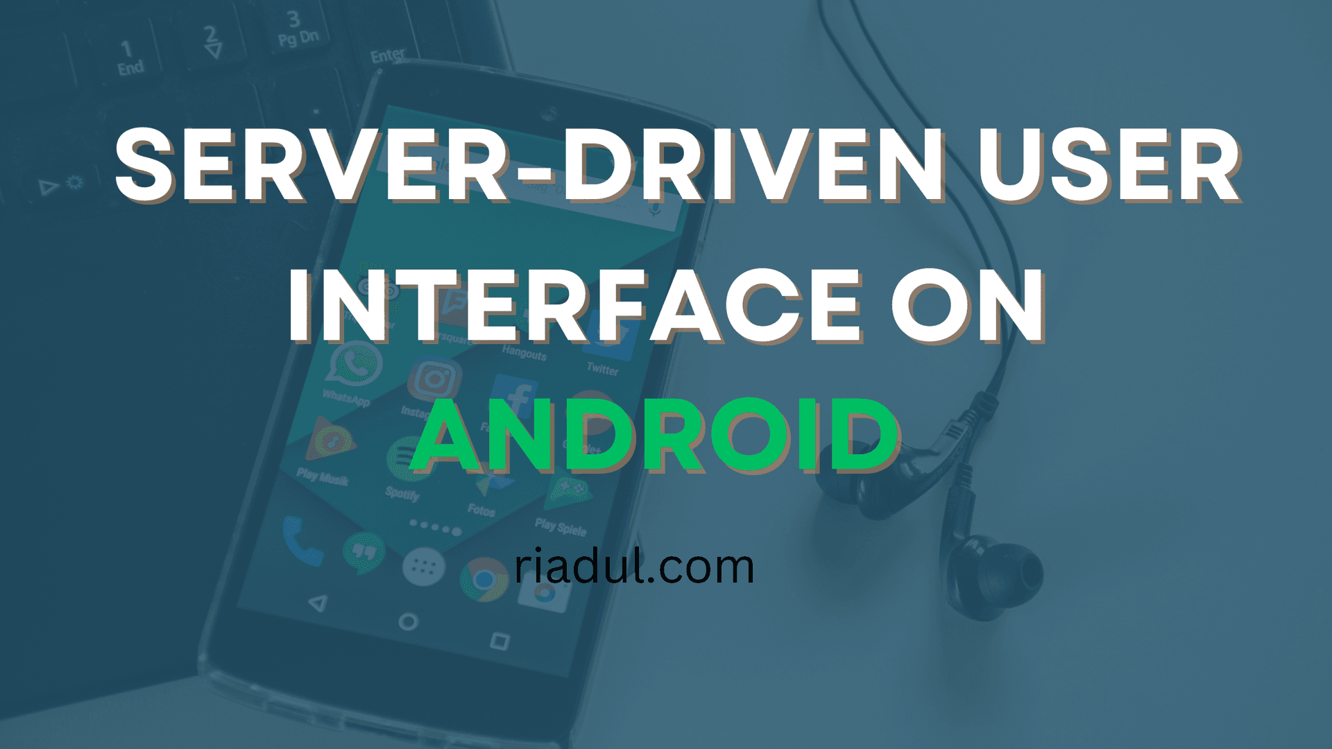 Server Driven User Interface On Android Unleashing The Power Of Dynamic App Experiences